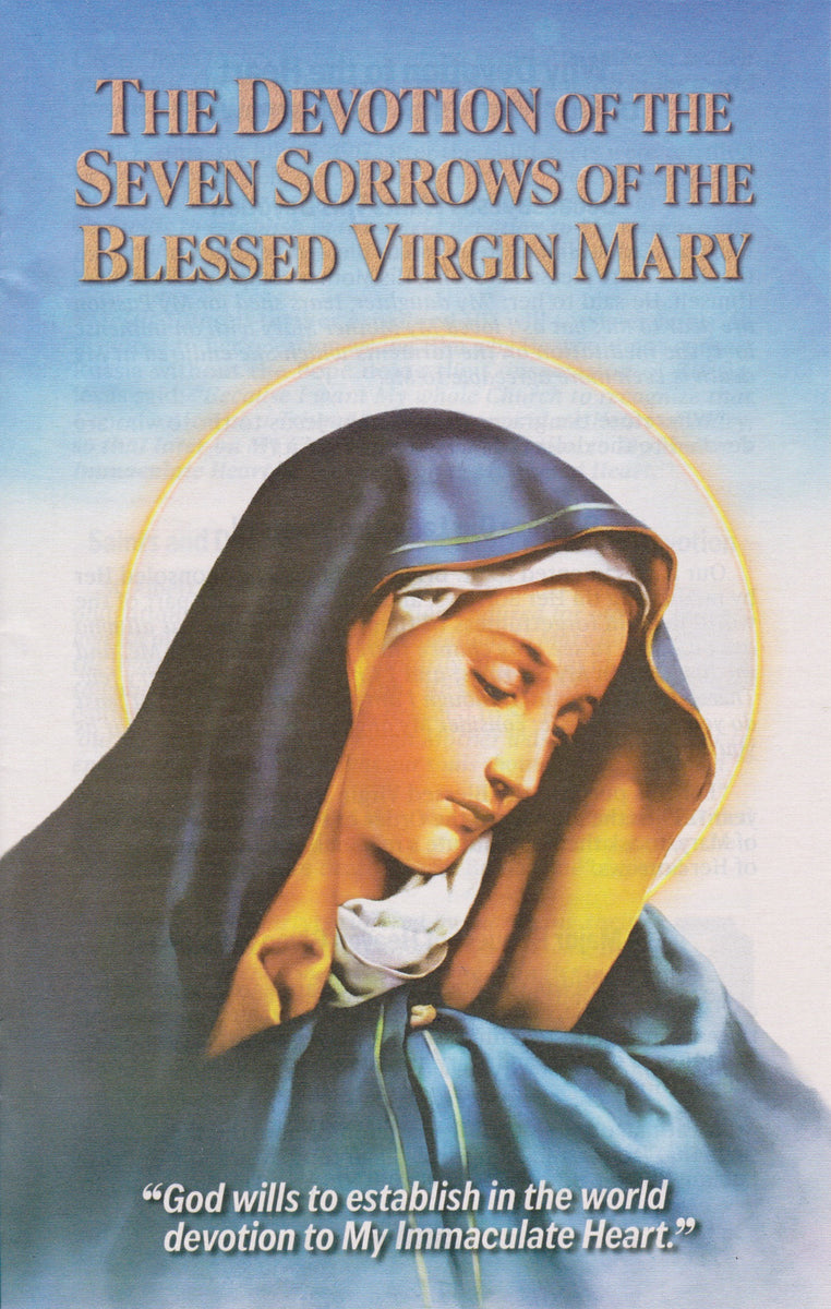The Devotion of the Seven Sorrows of the Blessed Virgin Mary – The ...